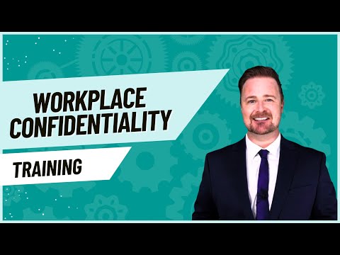 Workplace Confidentiality Training | Module 01