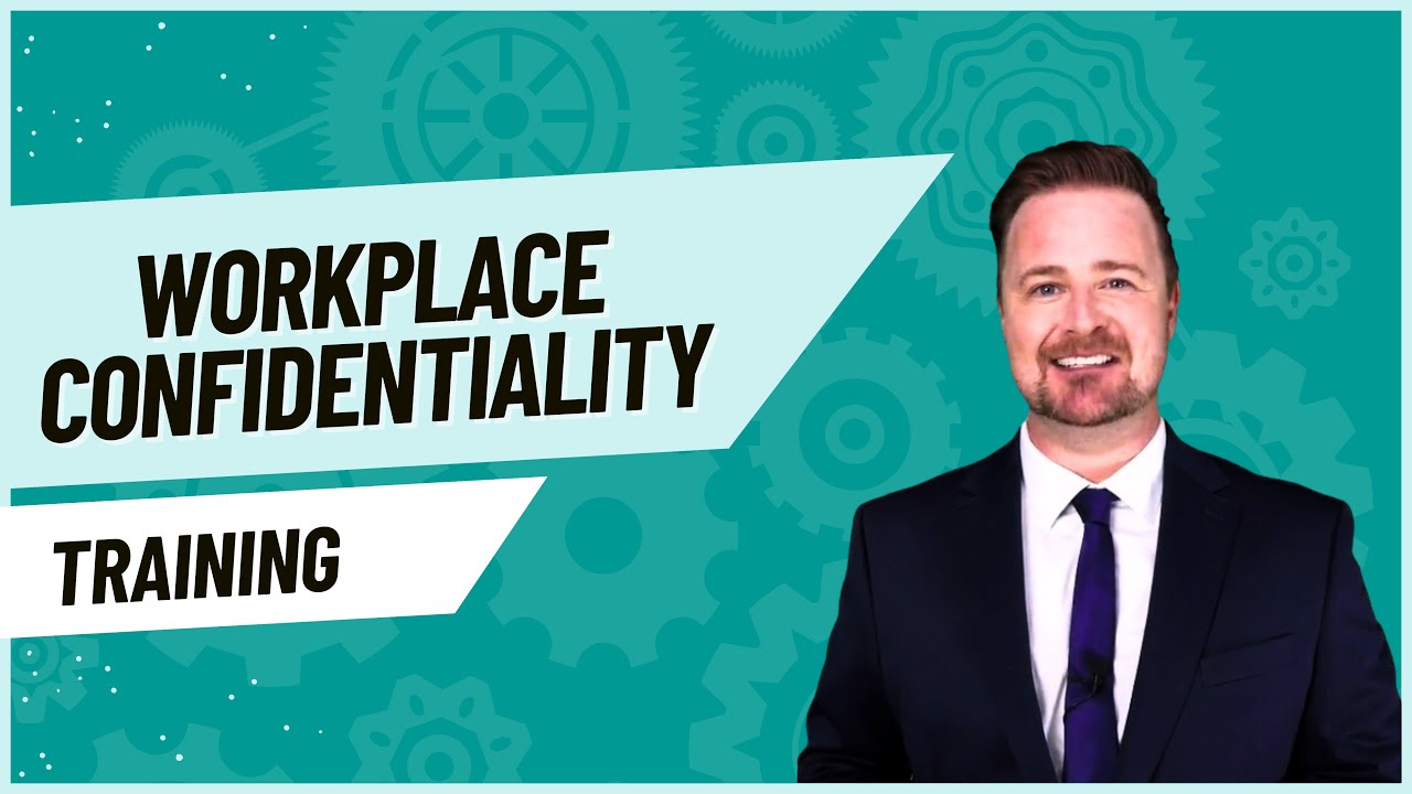 Workplace Confidentiality Training | Module 01