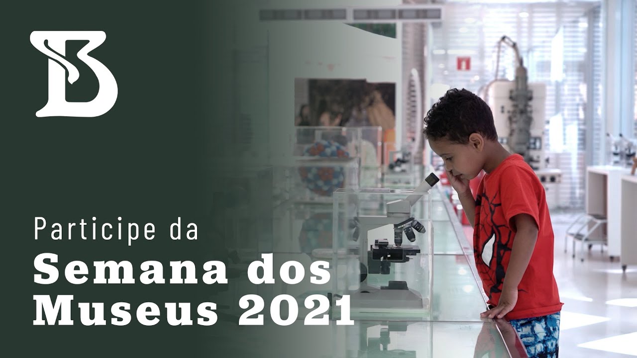 Participe da 19a Semana Nacional de Museus 2021!