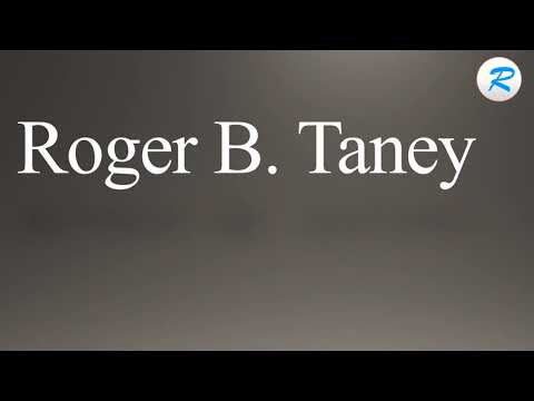 How to pronounce Roger B Taney