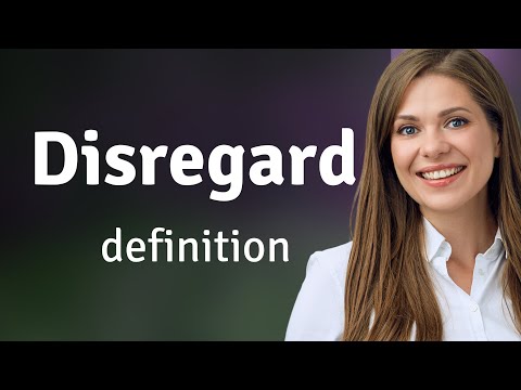 Disregard • what is DISREGARD definition