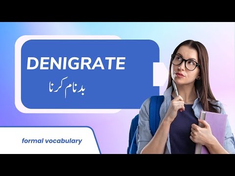 All About How to Use Denigrate in Formal Writing and Speech