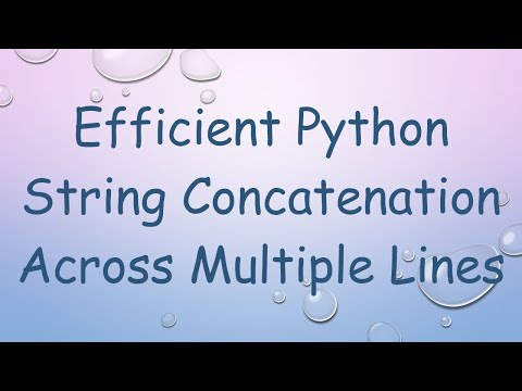 Efficient Python String Concatenation Across Multiple Lines