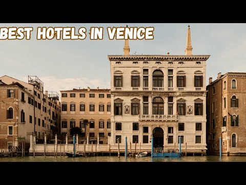 Venice Italy Top 10 Hotels 2024