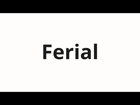 How to pronounce Ferial