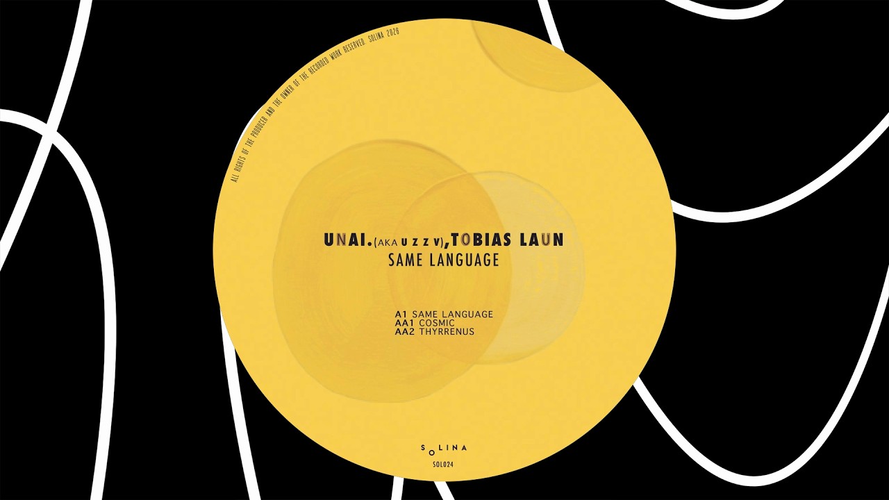 UNAI, u z z v, Tobias Laun - Same Language [SOL024]