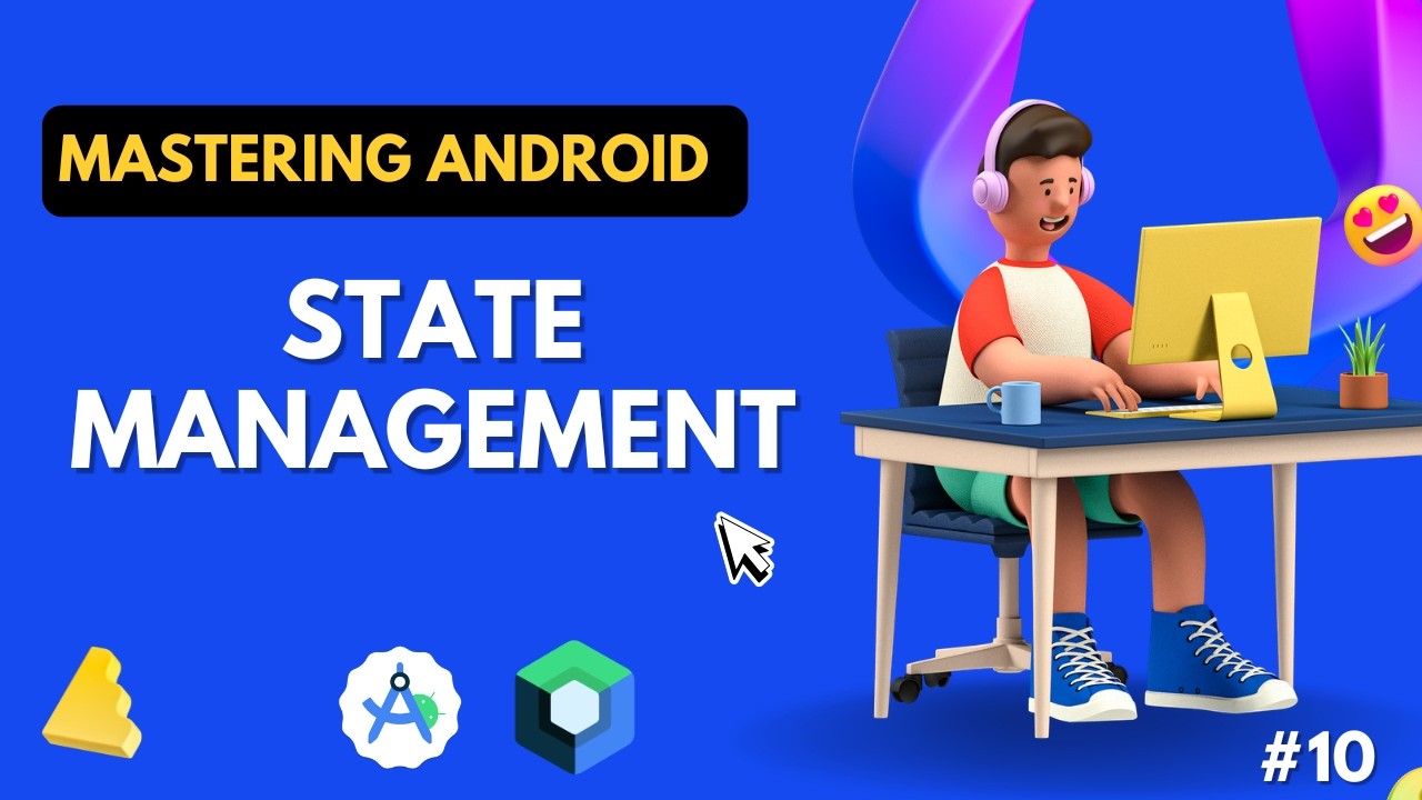 Mastering Android Jetpack Compose #10 - State Management