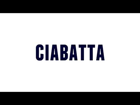 How to Pronounce ciabatta