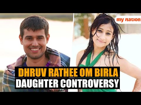 Dhruv Rathee Responds to Allegations Over Post Against Om Birla's Daughter | My Nation