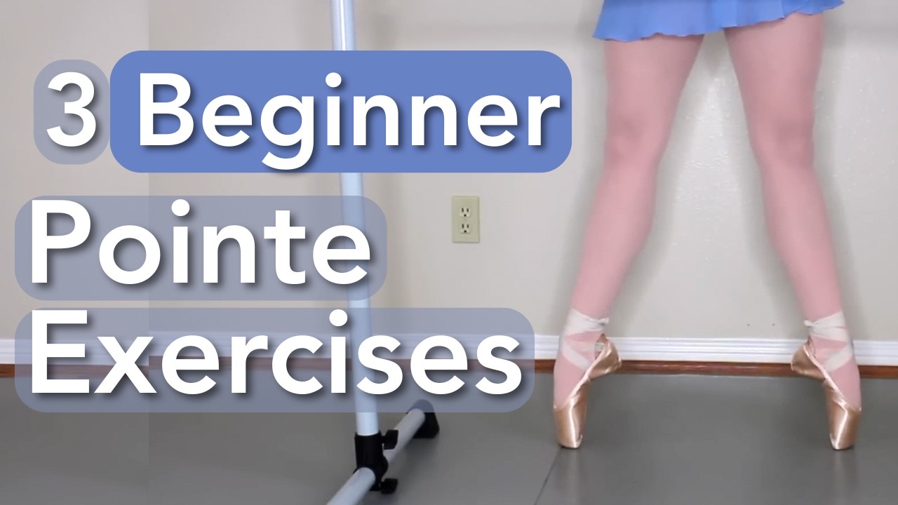 3 Essential Pointe Exercises for Beginners