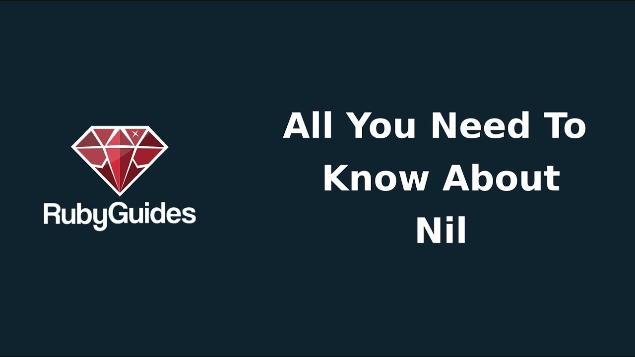 Ruby Nil Explained
