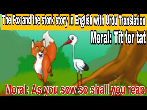 The Fox and the stork story in English with Urdu Translation Moral Tit for tat