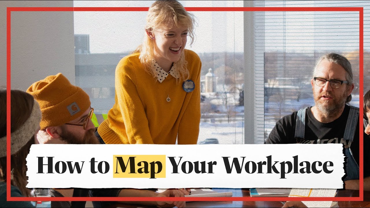 How to Map Your Workplace | Union 101