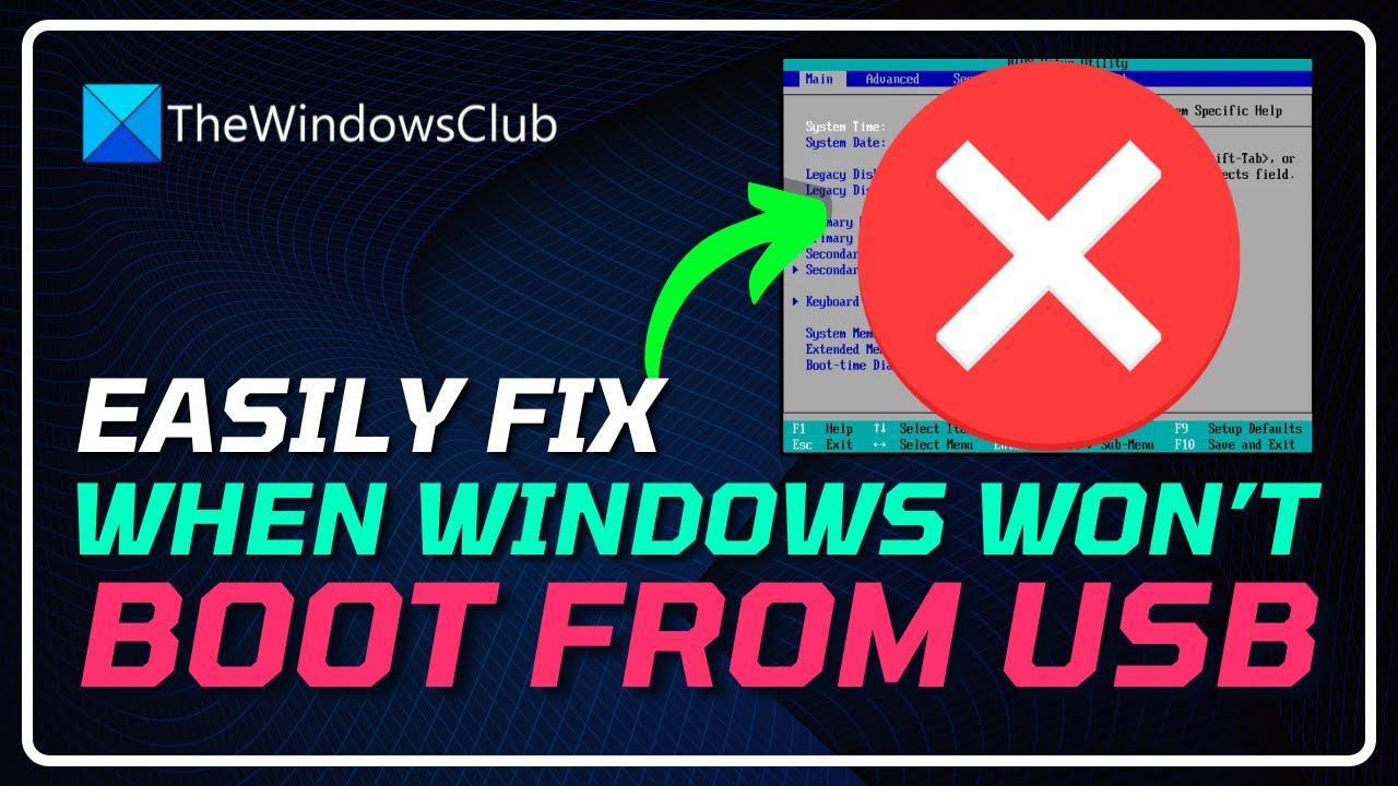 Windows won't Boot from USB [Fix]