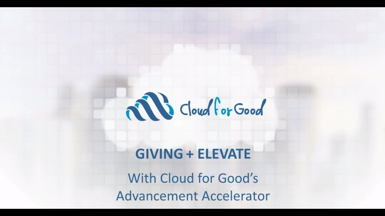 Giving + Elevate with Cloud for Good Advancement Accelerator