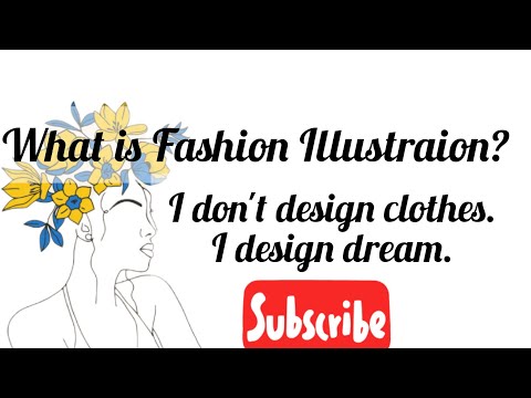 what is Fashion Illustraion || Meaning of Fashion Illustraion || Explained in English