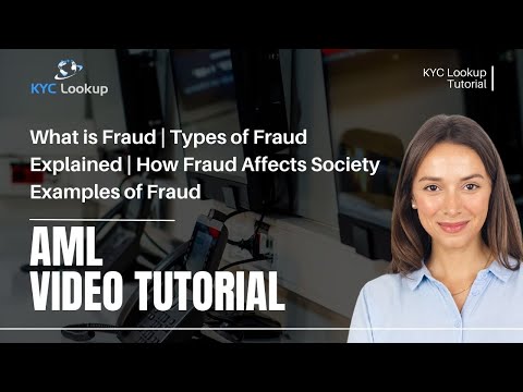 What is Fraud | Types of Fraud Explained | How Fraud Affects Society | Example of Fraud KYC Lookup