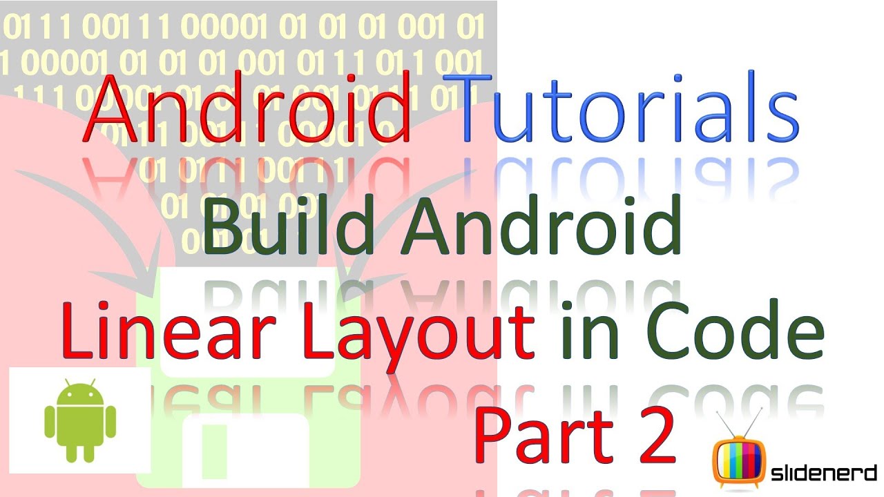 41 Android Linear Layout Using Java Code Part 2 |