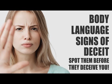 10 Signs Of Deception - The Body Language of Deception