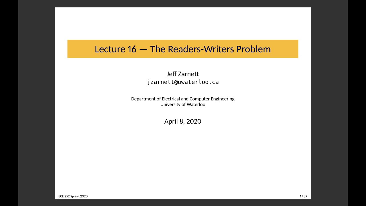 ECE 252 Lecture 16: The Readers-Writers Problem