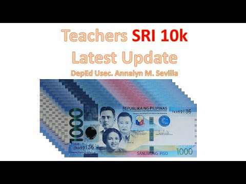 SRI 10K for Teachers - Latest Update From DEPED USEC. Annalyn M. Sevilla (Subscribe for next update)