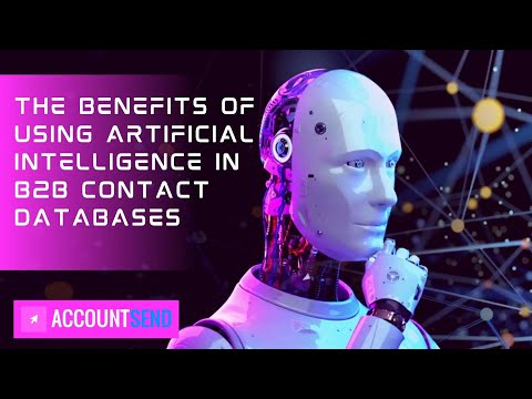 The Benefits of Using Artificial Intelligence in B2B Contact Databases
