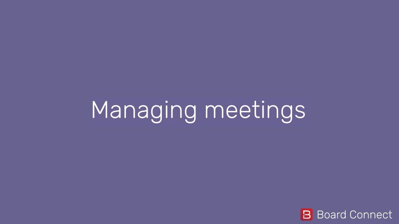 Board Connect - managing meetings