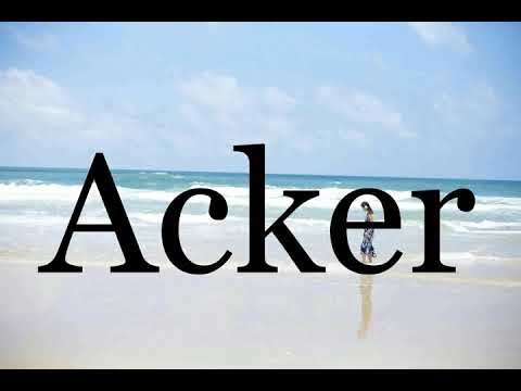 How To Pronounce Acker๐๐๐๐๐๐Pronunciation Of Acker