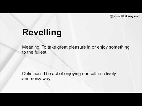 Revelling Meaning