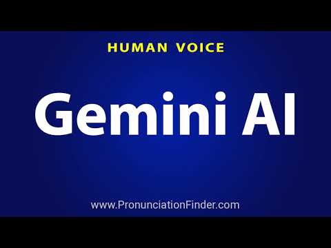 How To Pronounce Gemini AI