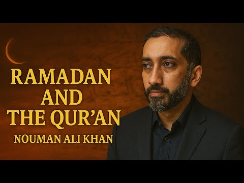 THE DEEPER MEANING OF RAMADAN β Nouman Ali Khan Explains
