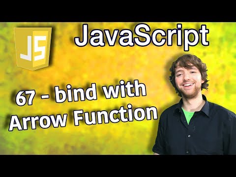 Learn JavaScript Programming Tutorial 67 bind with Arrow Function - Mind Luster