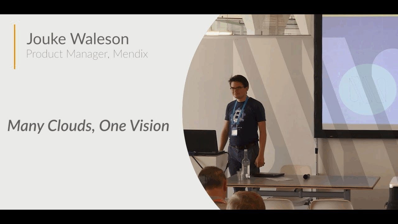 Many Clouds, One Vision - Mendix World 2016