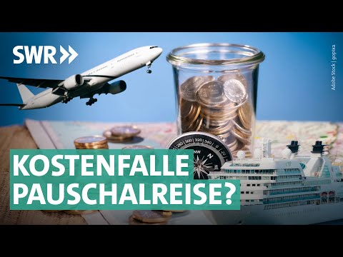 So viel kostete die Pauschalreise am Ende wirklich | Marktcheck SWR
