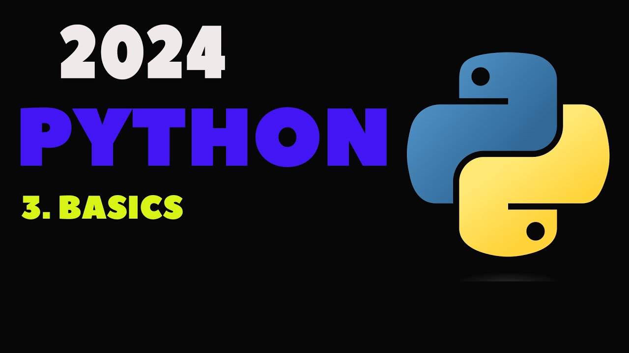 2024 Python Programming Lesson 3 - Basics