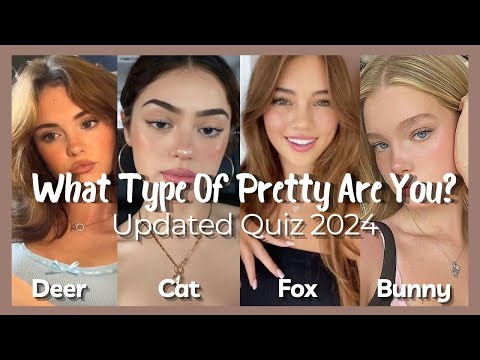 What type of pretty are you? (Updated quiz 2024) 🐰🐱🦌🦊 aesthetic, glow up, pretty, quiz