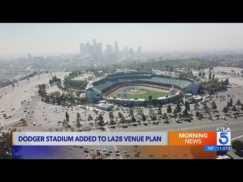 Dodger Stadium, Universal Studios among venues for 2028 Los Angeles Olympics