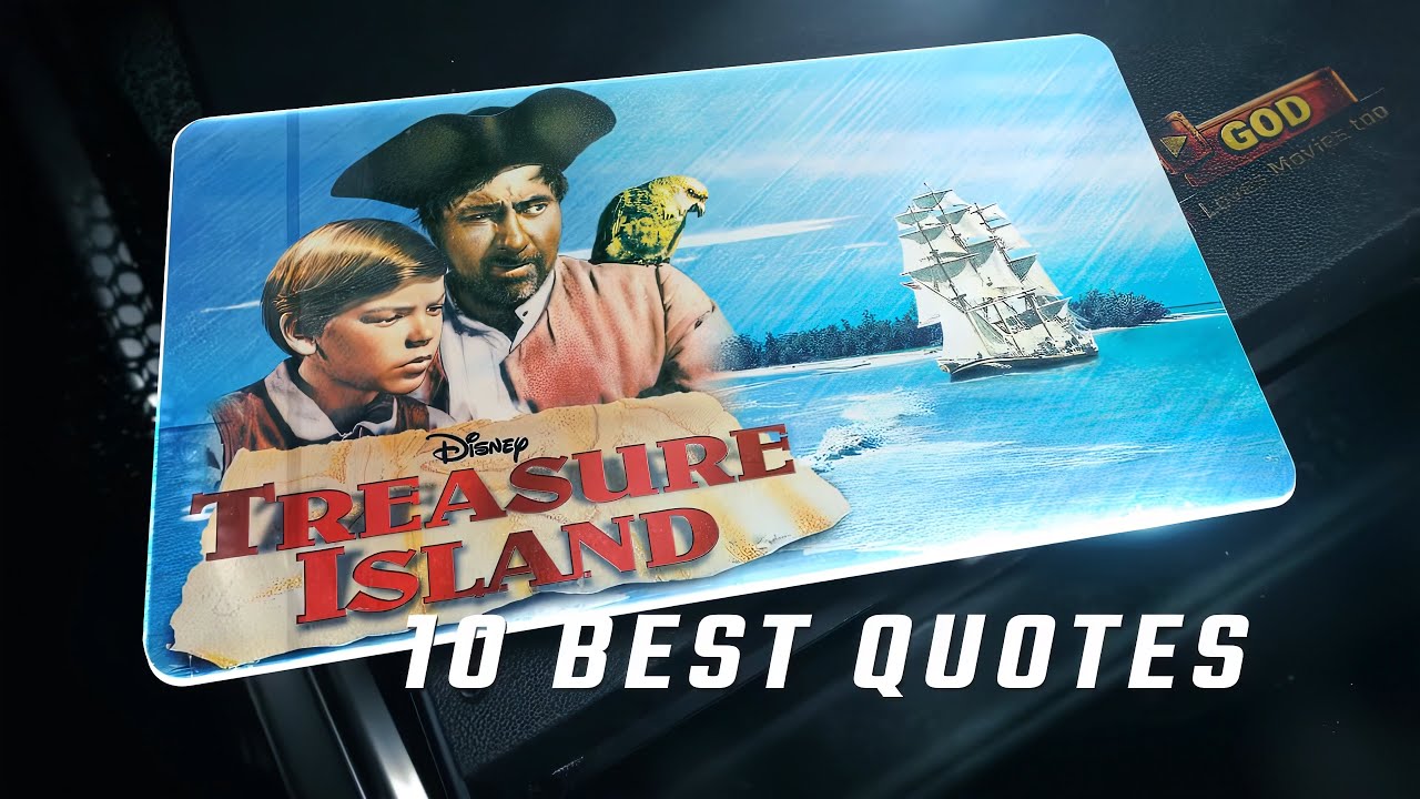Treasure Island 1950 | 10 Best Quotes