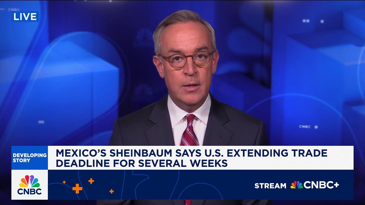 Mexico's Sheinbaum says U.S. extending trade deadline for several weeks