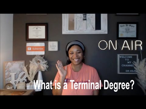 Uncovering the Mystery of the Terminal Degree: What Do You Need to Know?