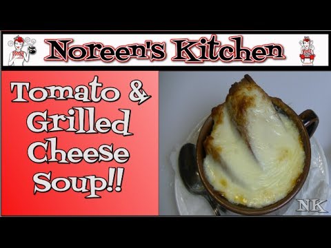 Tomato & Grilled Cheese Soup Recipe Noreen's Kitchen