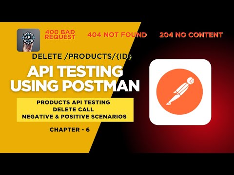 API Testing with Postman Part 6 - DELETE Endpoint Testing Explained | 204, 404, 401, 400 Errors