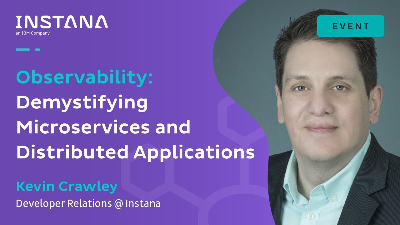 Observability: Demystifying Microservices and Distributed Applications