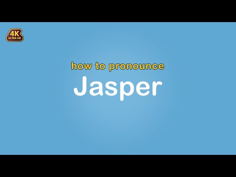 how to pronounce Jasper 【Name】