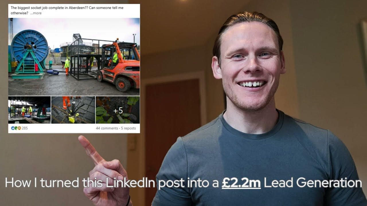 How I turned a LinkedIn Post into a £2.2m Lead Generation on LinkedIn