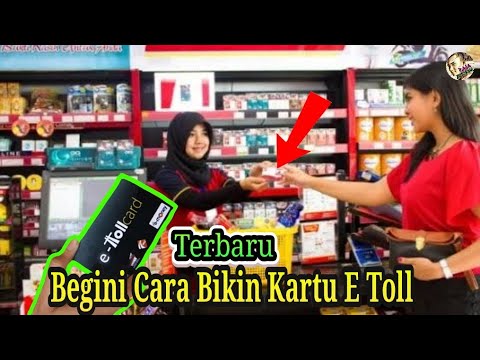 Bagaimana Cara Membuat Kartu E Toll Di Indomaret atau Alfamart Untuk Pemula