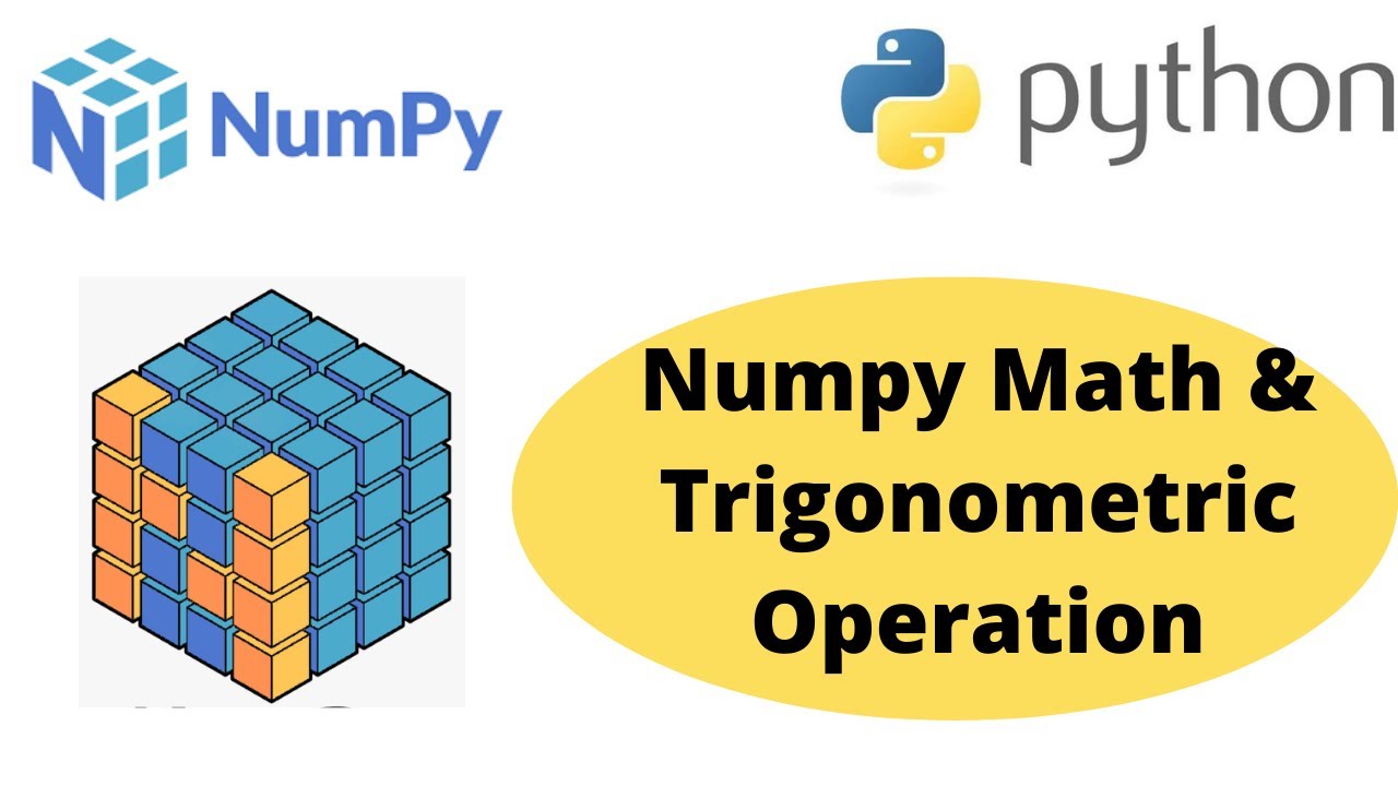 Numpy Math and Trigonometric Function | Numpy Basic Mathematical function and Trigonometric Function