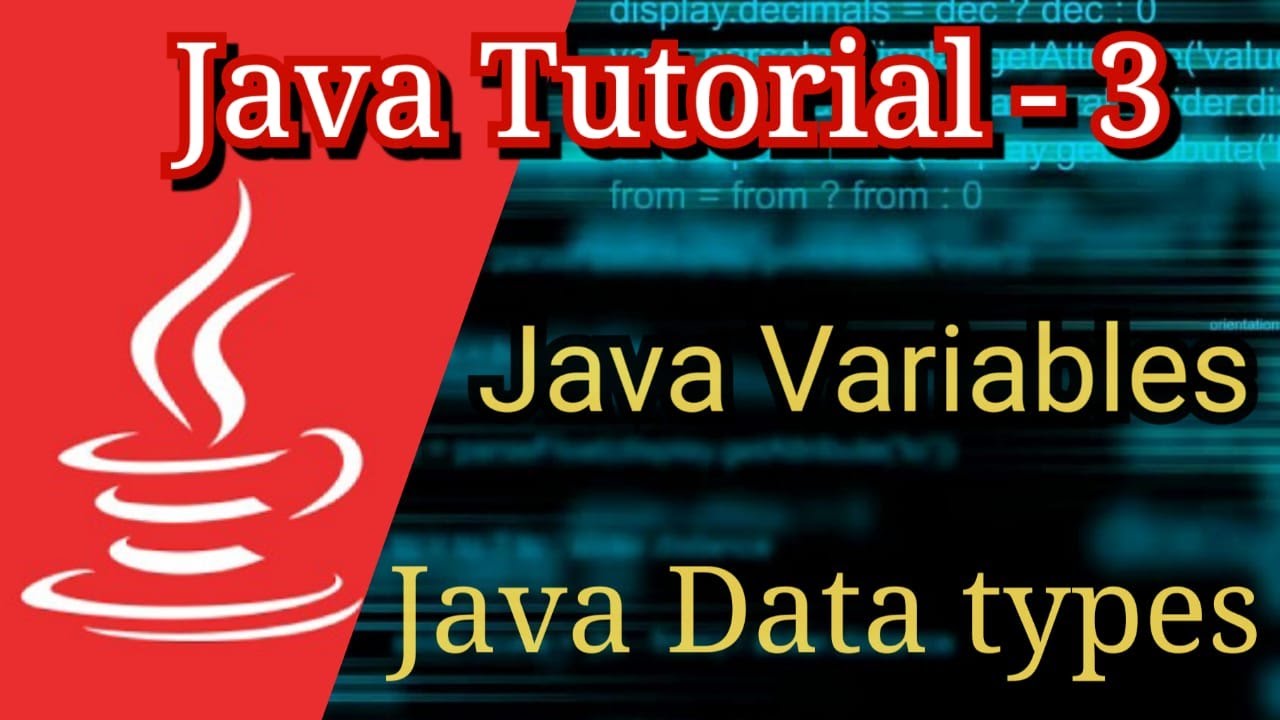 Java tutorial for beginners - 3 | Java Variables | Data types in Java | Computer coder