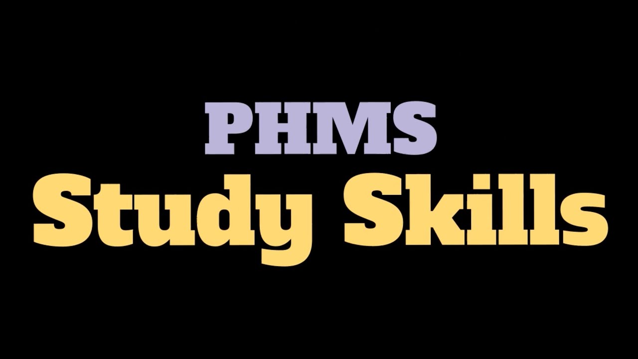PHMS Study Skills