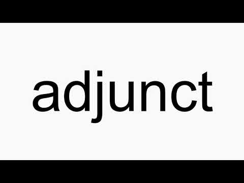 How to pronounce adjunct